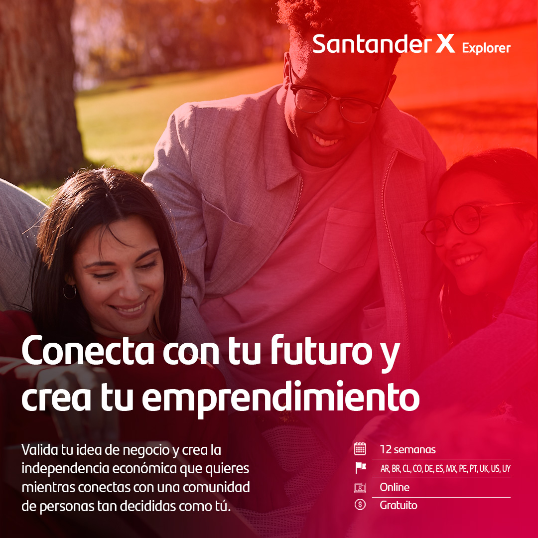 Programa de emprendimiento Santander X Explorer — Español